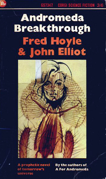 13: THE ANDROMEDA BREAKTHROUGH - Fred Hoyle and John Elliot (1962)