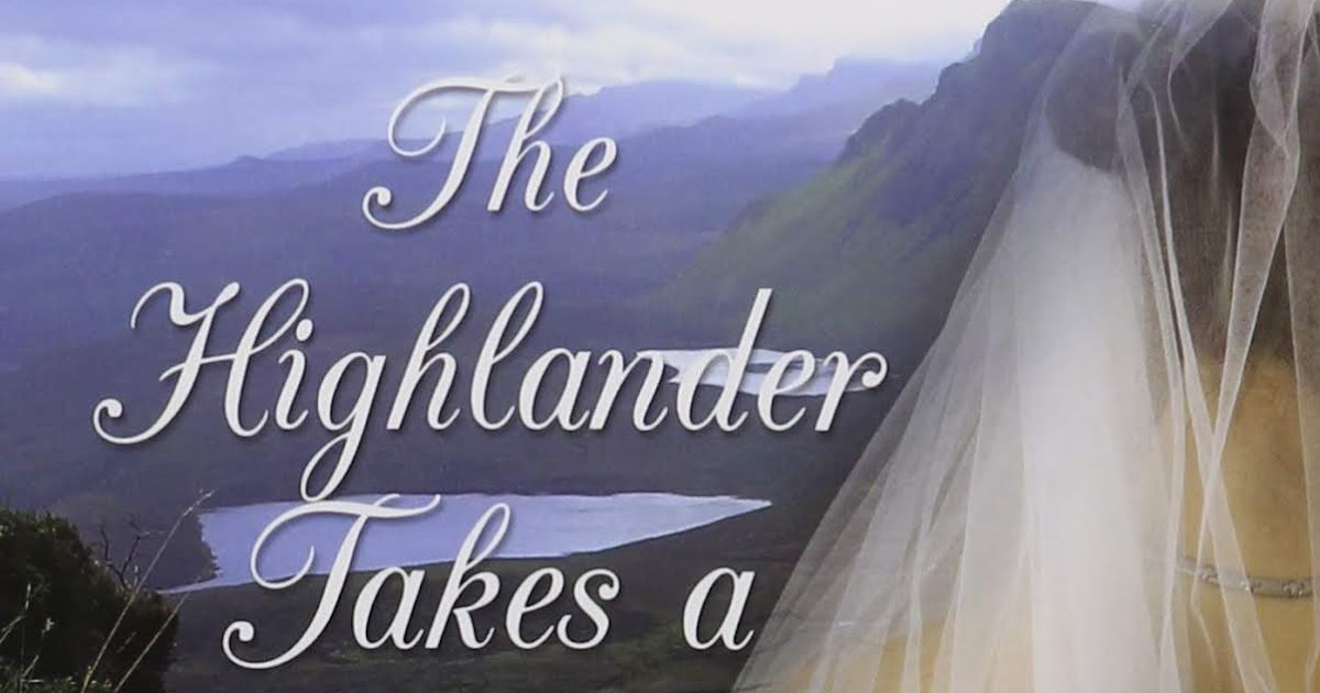 Meu Pitaco Literário: O Highlander encontra uma esposa (The Highlander ...