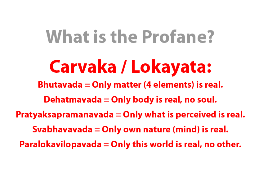Sacred Science: Carvaka-Lokayata: Indian Skepticism