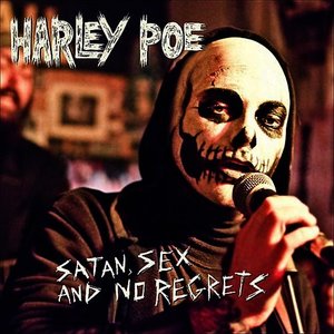 Sounds from the Basement: ALBUM REVIEW- Harley Poe - Satan, Sex and No ...