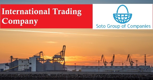 Soto Group of Companies: How Investing In An International Trading ...
