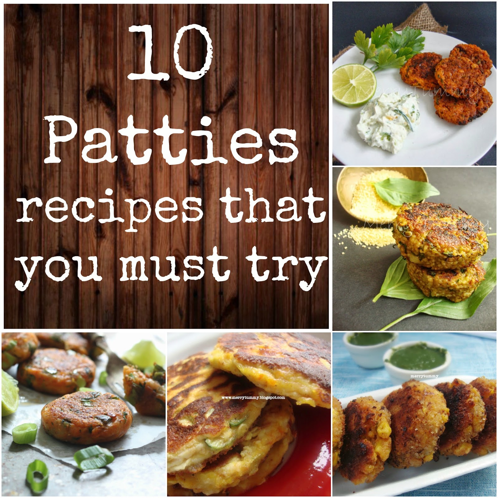 Merry Tummy: 10 Patties Recipes That You Must Try