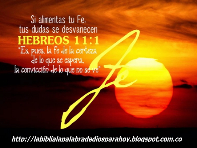 El evangelio del dia -Hebreos 11 1