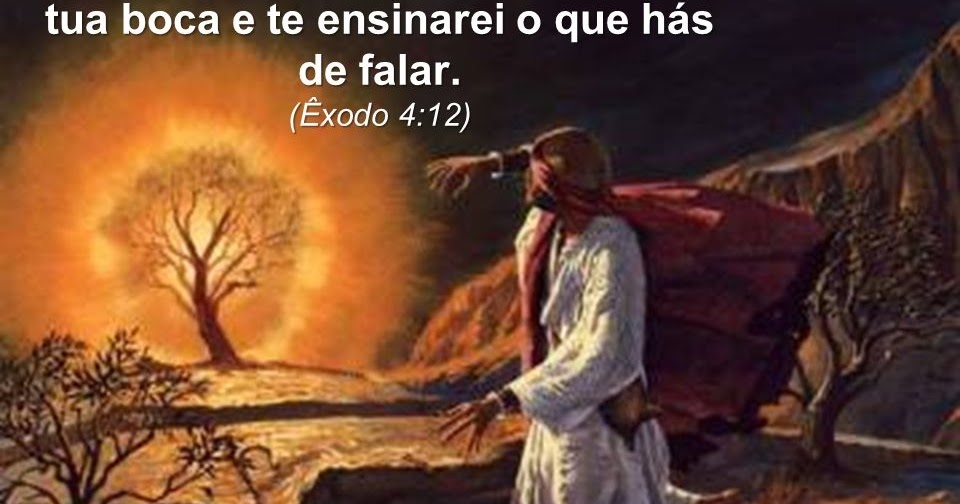 Êxodo 4: 1-22 – DEUS CAPACITA AOS CHAMADOS. ~ JAMAIS DESISTA!