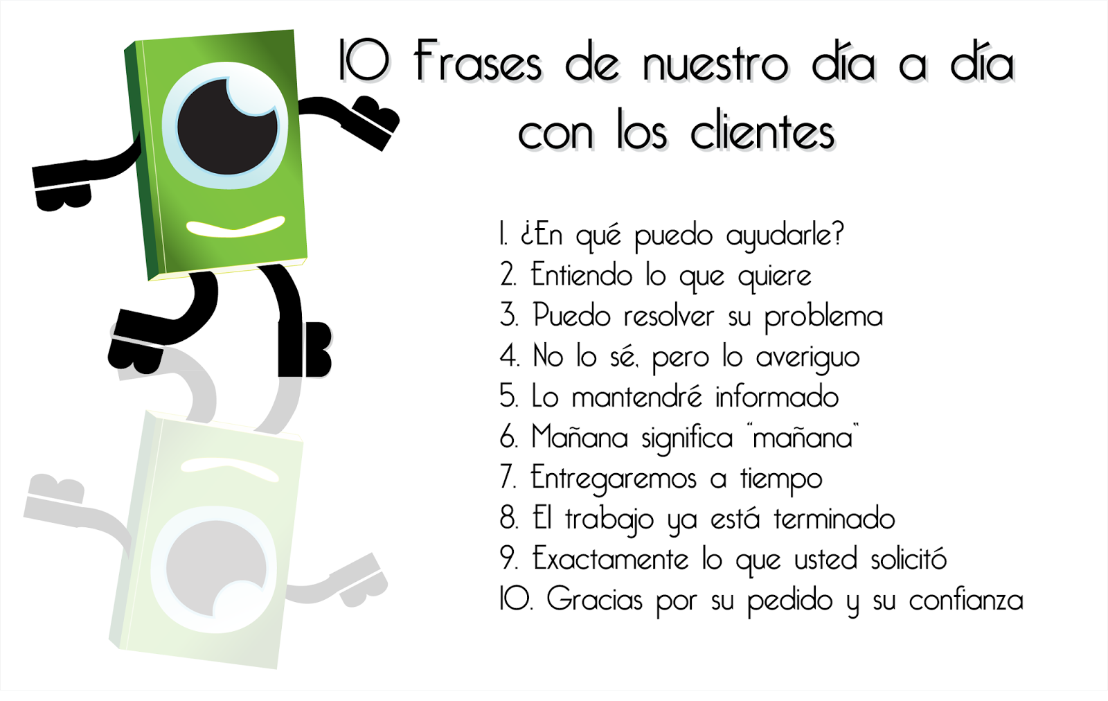 Miguel García González: Frases para nuestros clientes....