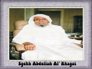 kisah teladan islami: Syech Abdullah Al Khayat