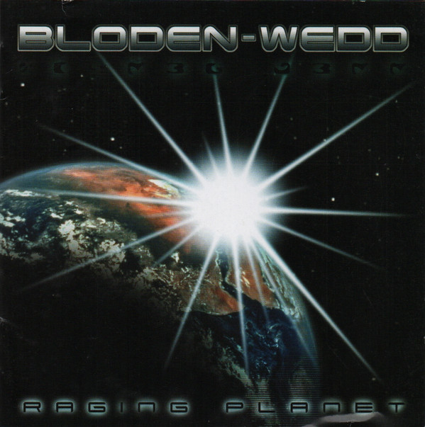 Bloden Wedd - Raging Planet - 2001 - León HeavyRock