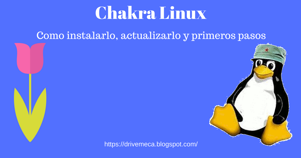 Chakra Linux, como instalarlo, actualizarlo y primeros pasos ...