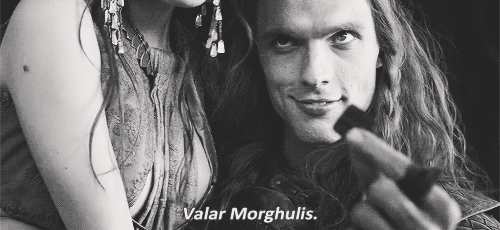 Valar Morghulis