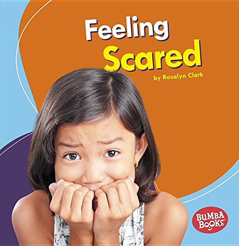 KISS THE BOOK: Feeling Scared by Rosalyn Clark –OPTIONAL