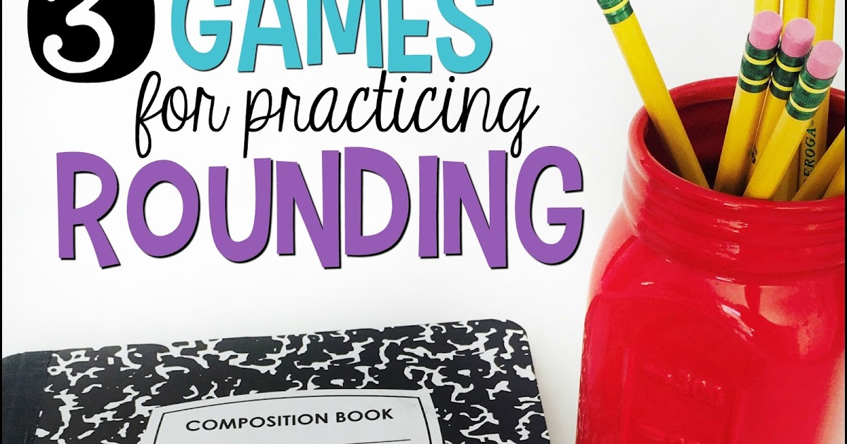 3 Games for Practicing Rounding {Freebies} - Elementary Antics