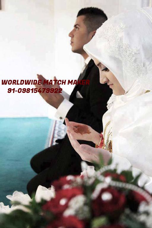 MUSLIM MATRIMONIAL SERVICES 91-09815479922 INDIA & ABROAD: NO 1 MUSLIM ...