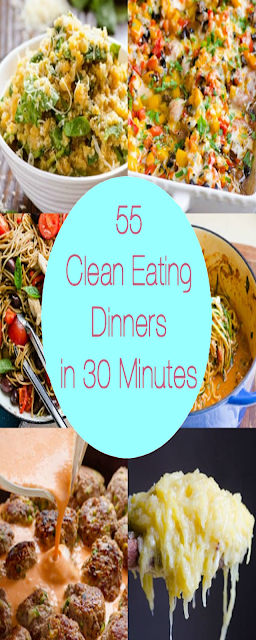 Top 55 Clean Eating Dinner Recipes in 30 Minutes to Serve Now | Today Now