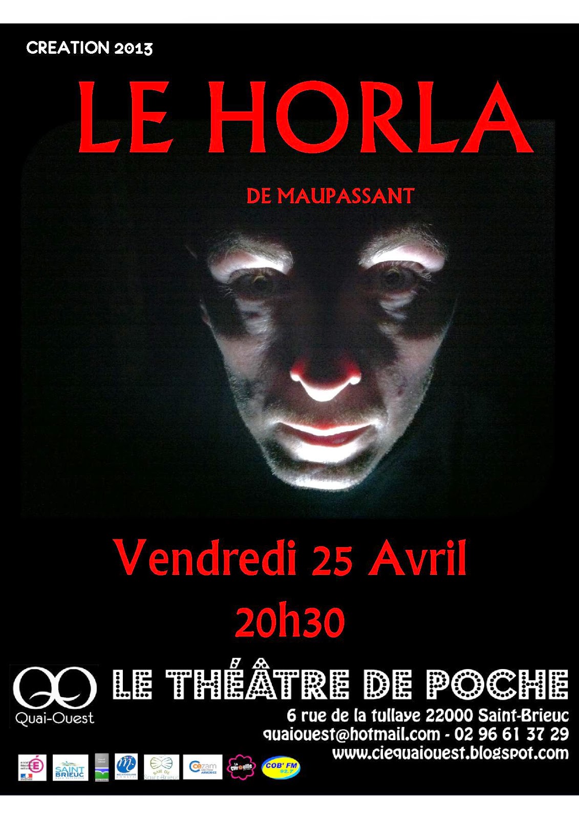 Cie QUAI OUEST: Le Horla est de retour au Théâtre de Poche... Tremblez ...