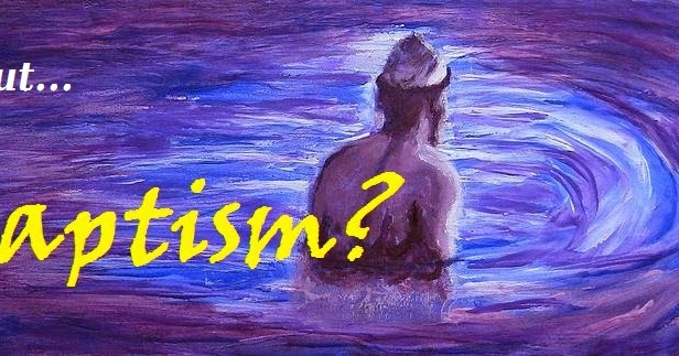 SCRIPTURES WEEKLY: Is Re-Baptism Important?