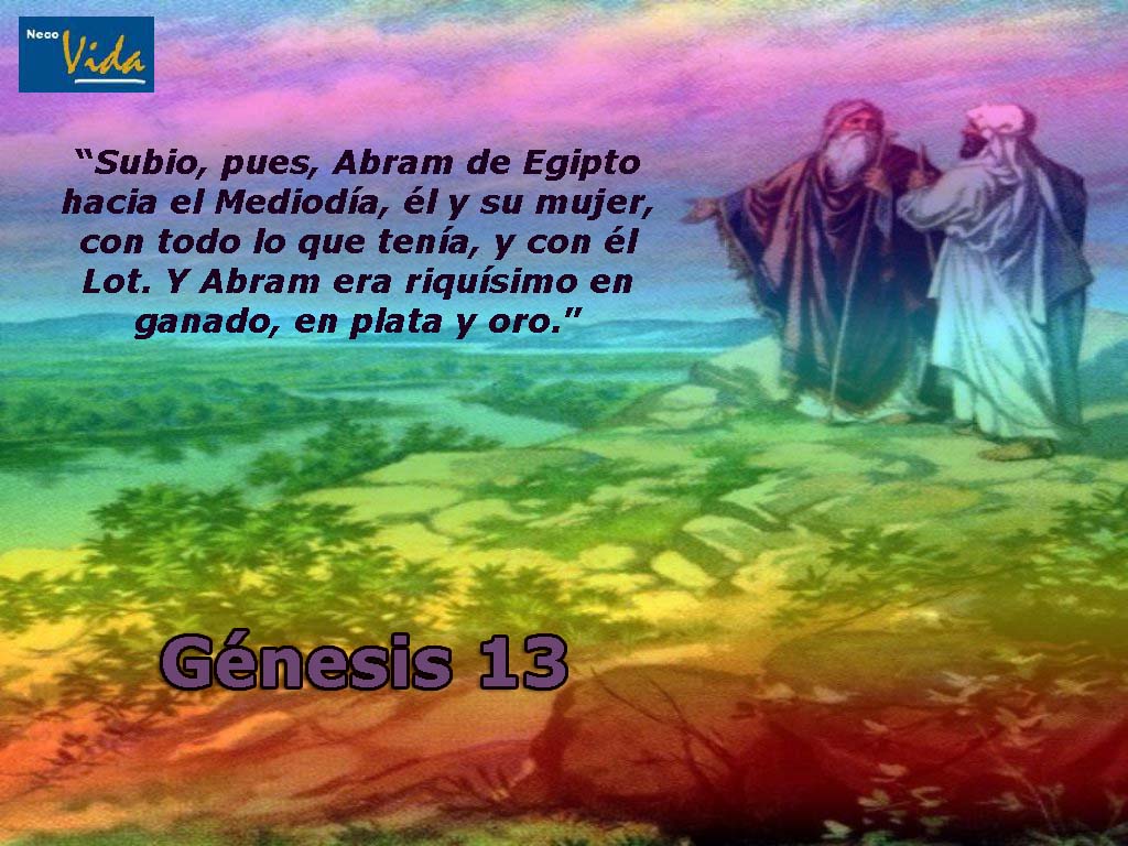 Neco Vida: Leyendo... Génesis capítulo 13