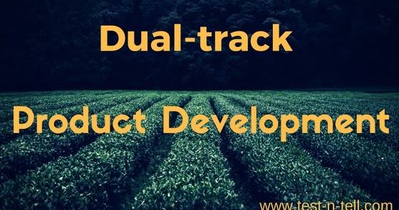 Dual-track Product Development