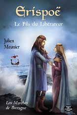 Le club du roman historique: Les marches de Bretagne. Tome 2 : Erispoë