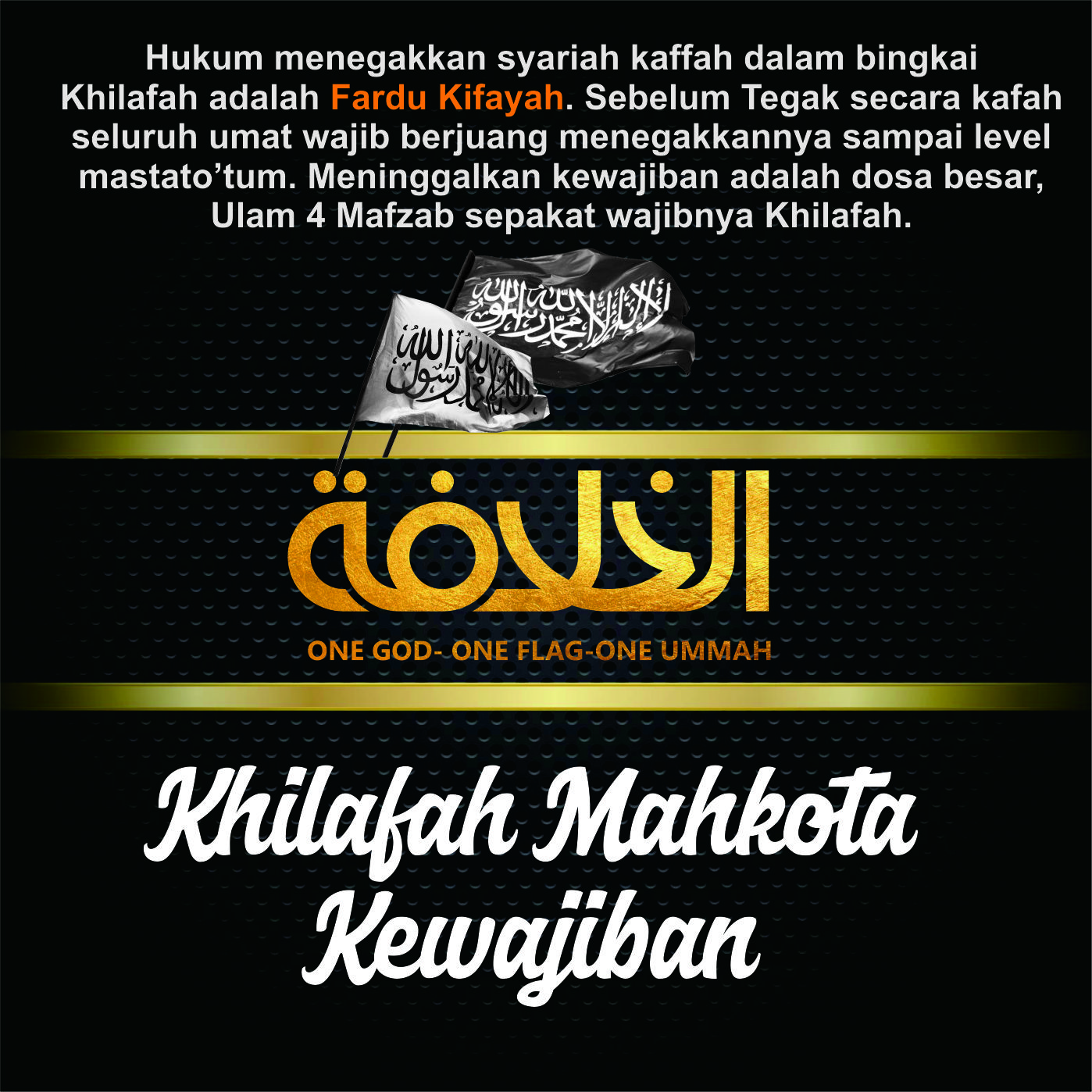 dakwah poros hidup: Khilafah adalah mahkota kewajiban