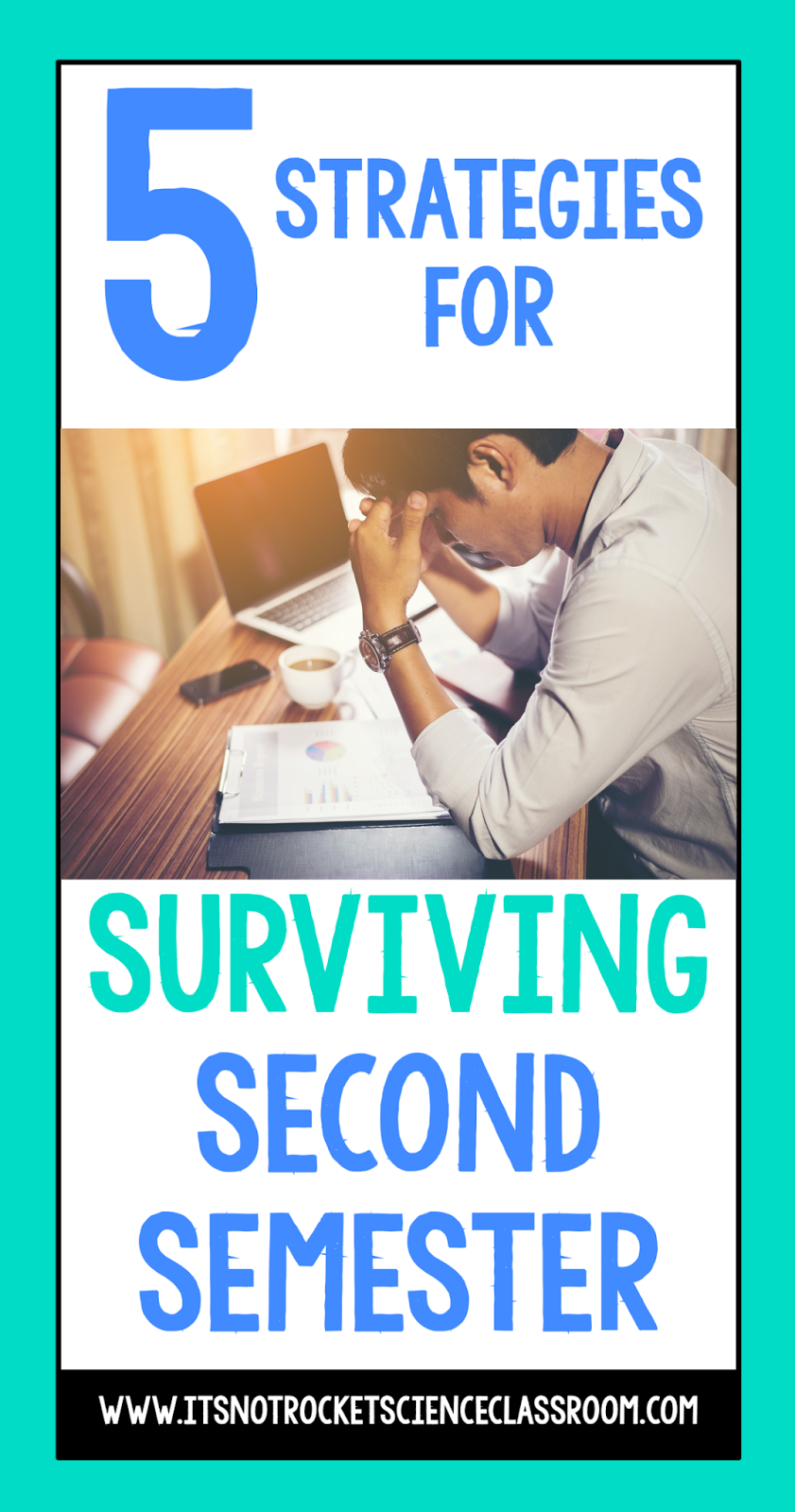 Surviving Second Semester - It's Not Rocket Science