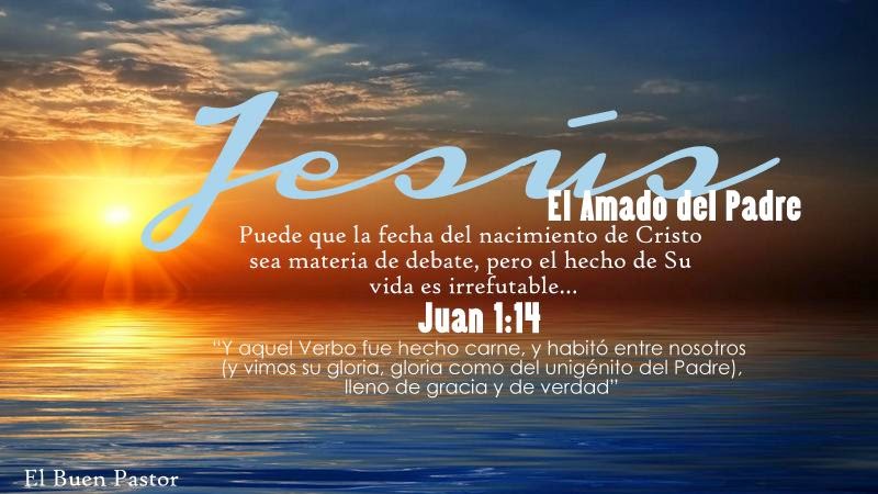 YO SOY EL BUEN PASTOR: Juan 1:14