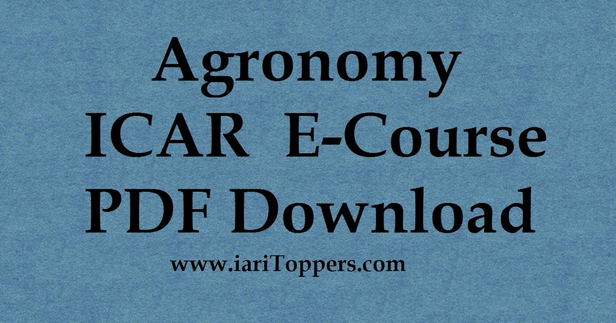 Agronomy ICAR Ecourse PDF Books Free Download E Krishi Shiksha