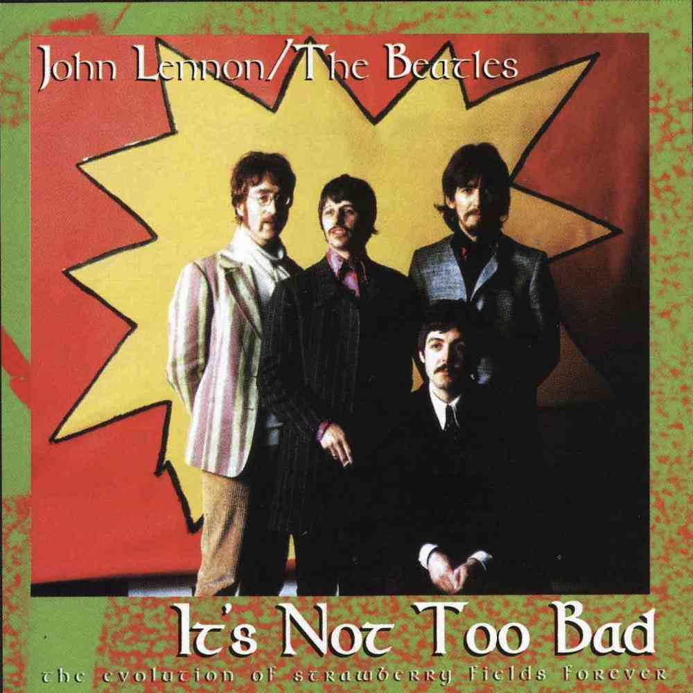bootleg addiction: Beatles: It's Not Too Bad