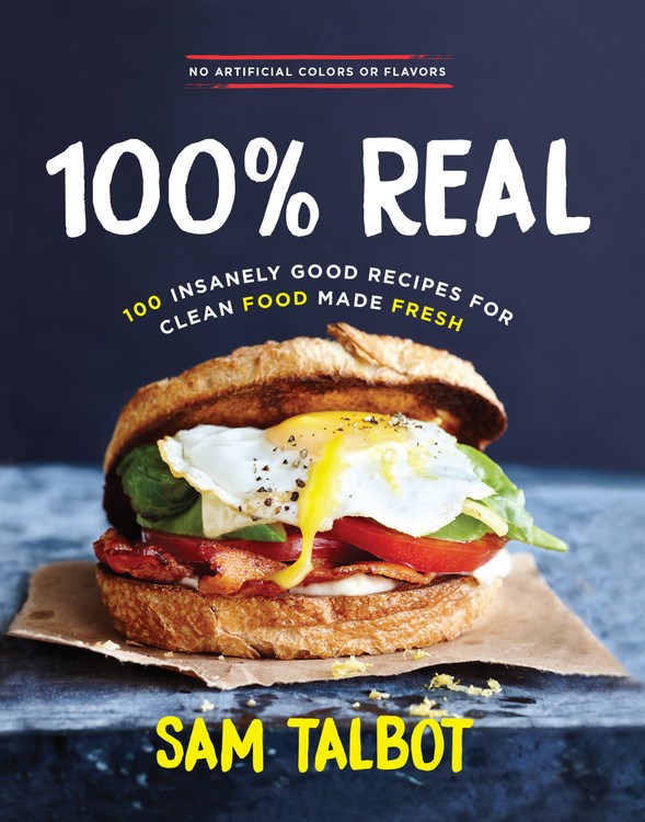 Beth Fish Reads: Weekend Cooking: 100% Real by Sam Talbot