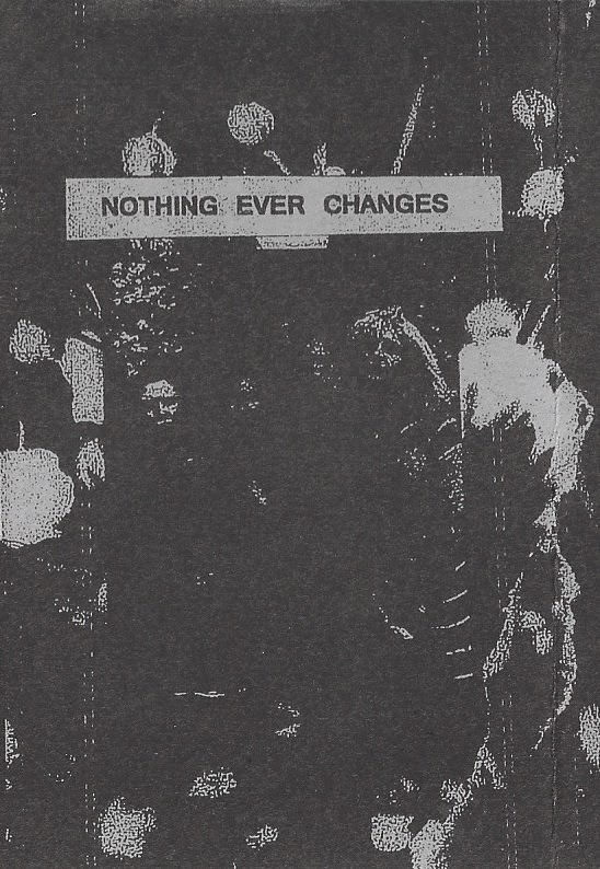 TERMINAL ESCAPE: NOTHING EVER CHANGES