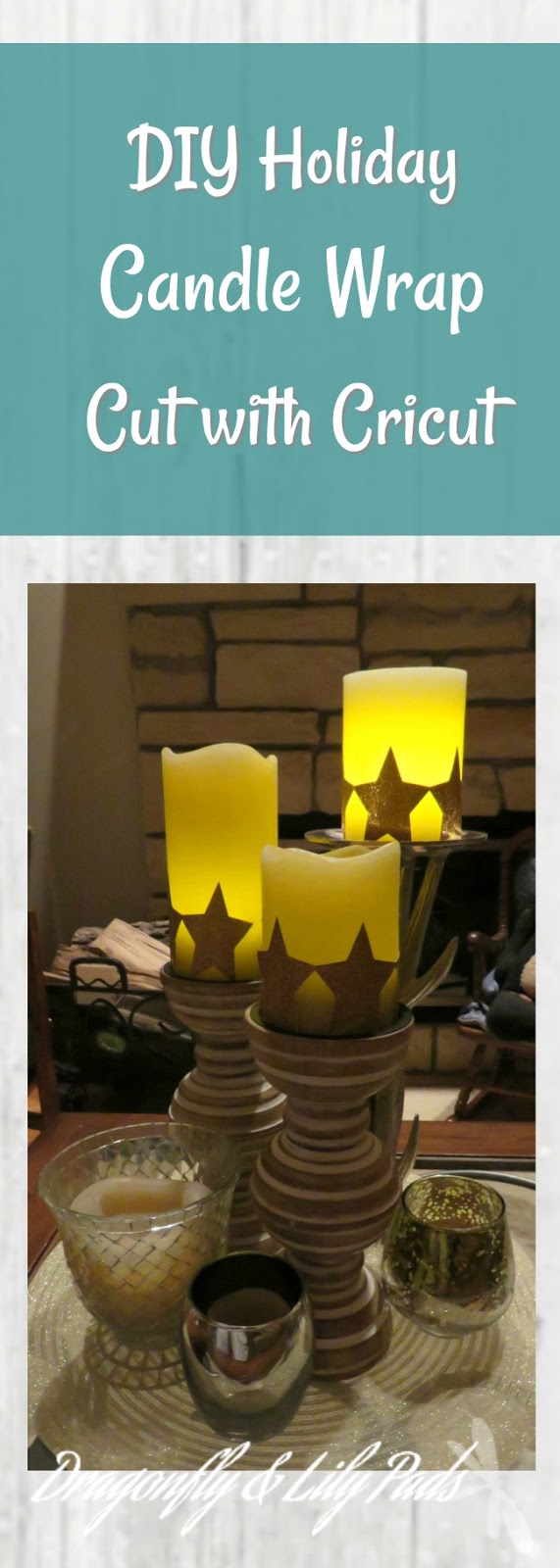 Dragonfly & Lily Pads: DIY Holiday Candle Wrap