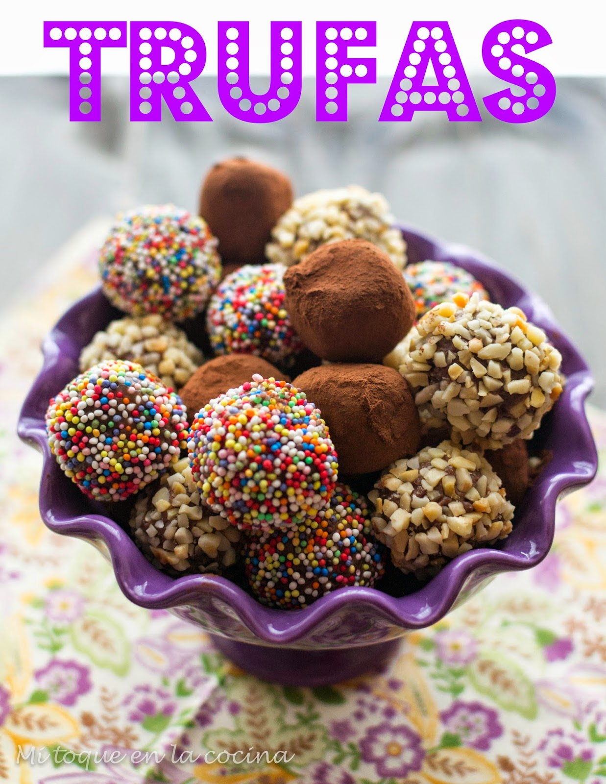 Mi toque en la cocina: Trufas