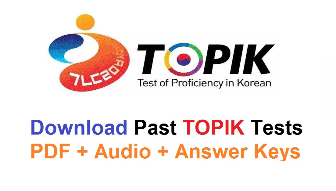 Download All TOPIK Tests PDF +Answer +Audio (update 2019 test) - Korean ...