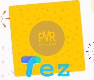 Tez PVR Loot: Book Movie Ticket From PVR of Rs 300 or More & Get ...