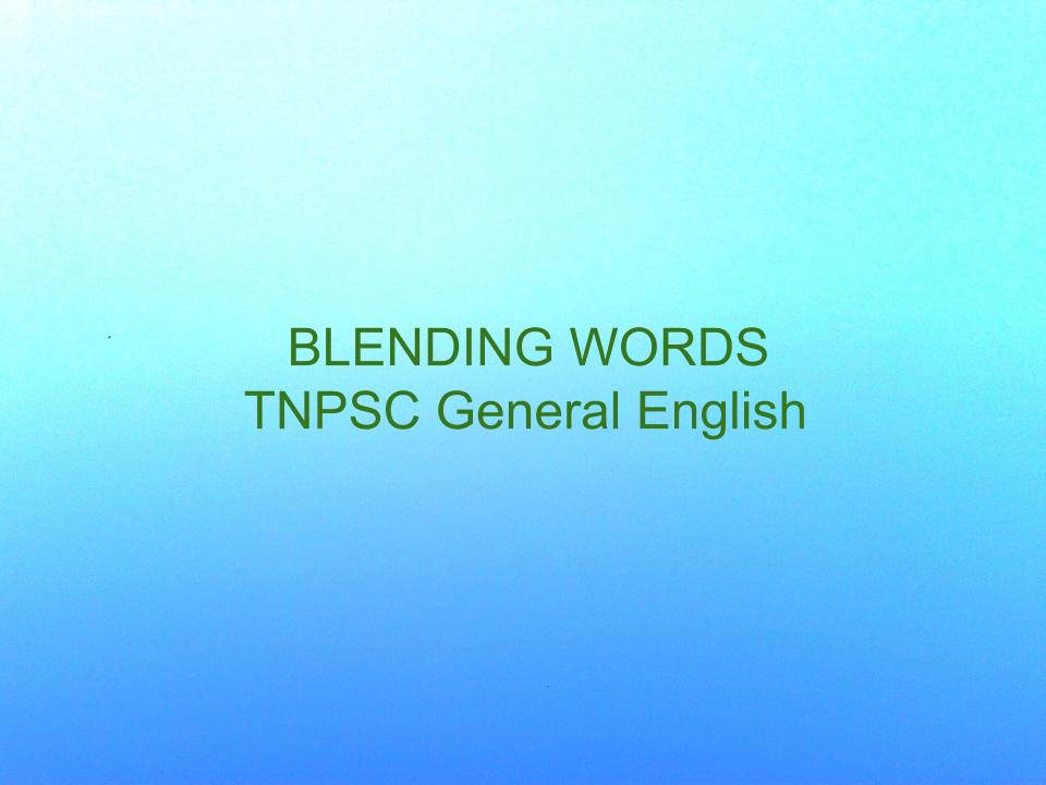 Blending Words. ( TNPSC English ) - TNPSC ADVISOR