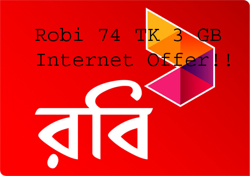 Robi 74 TK 3 GB Internet Offer!! - Telecom Offer News