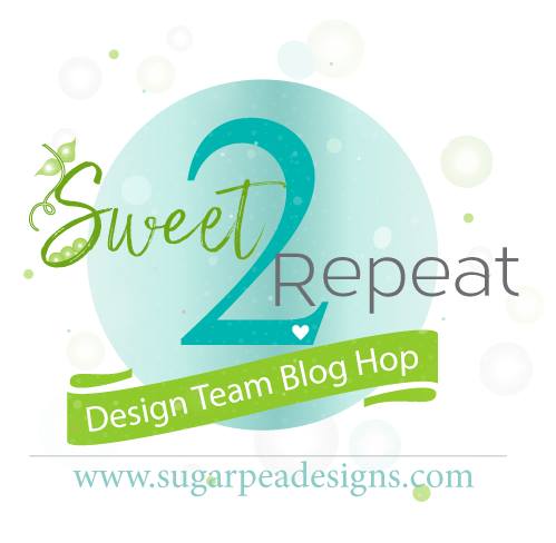 A Kept Life: Sugar Pea Designs Sweet 2 Repeat Blog Hop!