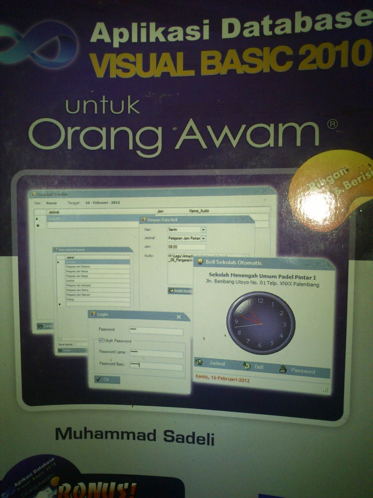Aplikasi Visual Database Visual Basic 2010 untuk Orang Awam, Muhammad Sadeli