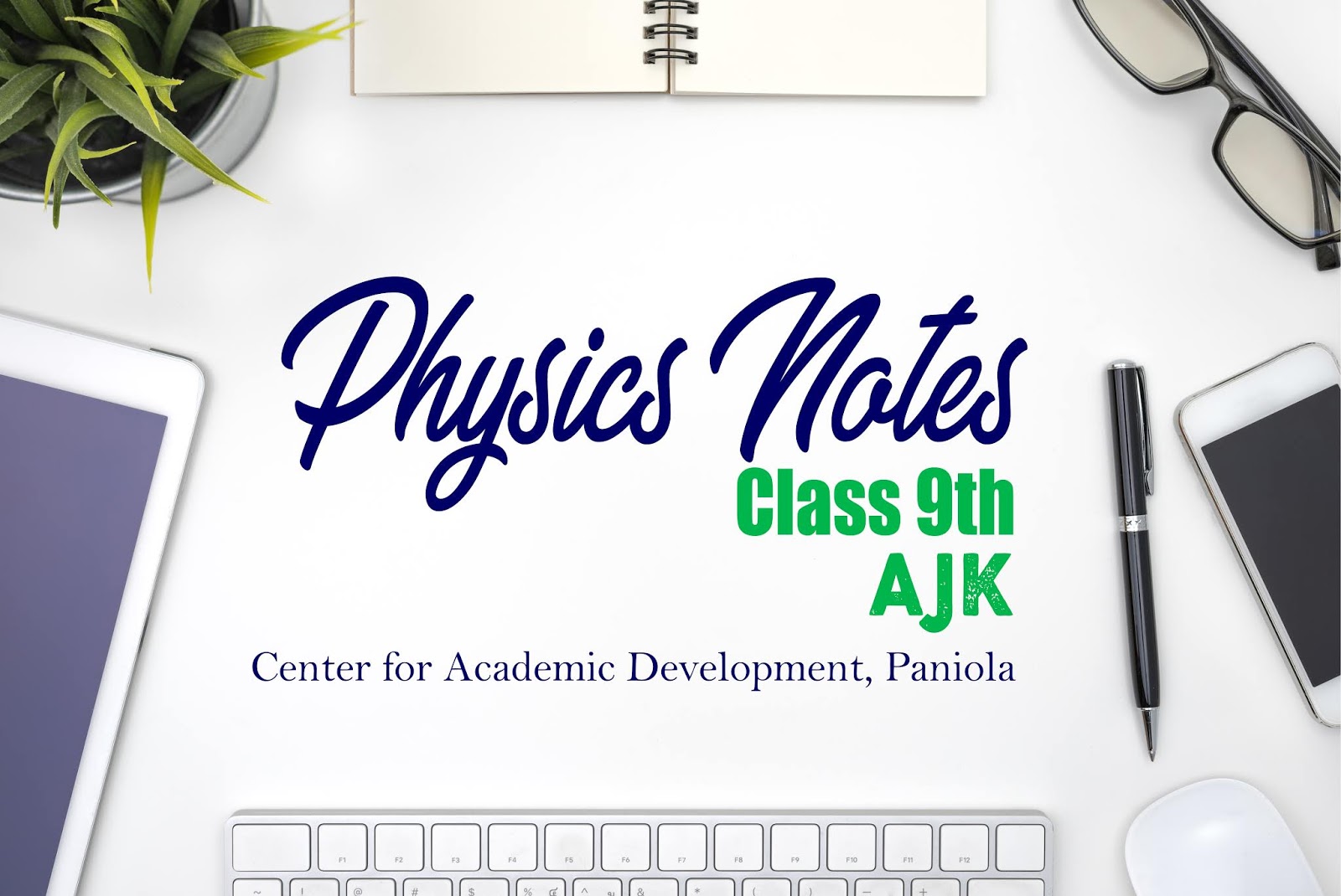 Class 9th Physics Notes AJK Board - Ash Talk