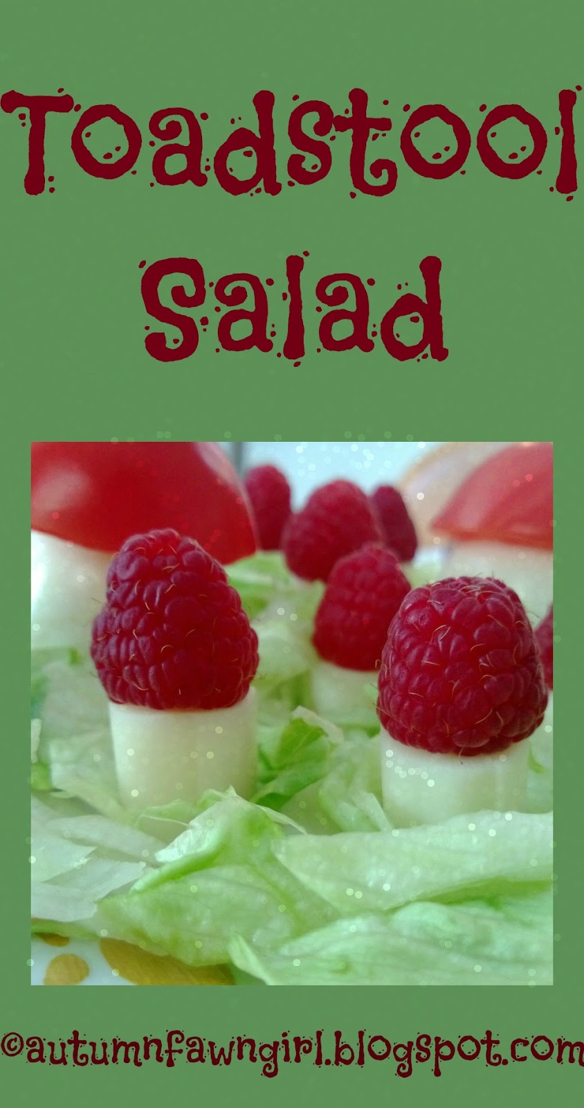 Brandi Raae: Five Days of Fairy Food: Toadstool Salad
