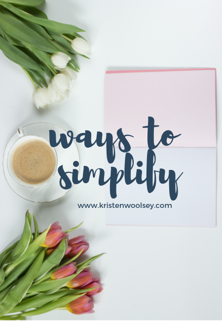 9 Ways to Simplify Your Life