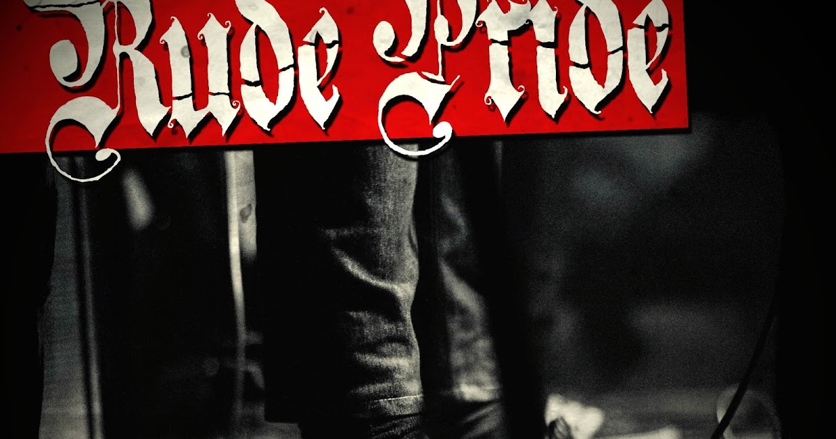 DESPERTANDO LA RABIA: Rude Pride- Be true to yourself (2015)