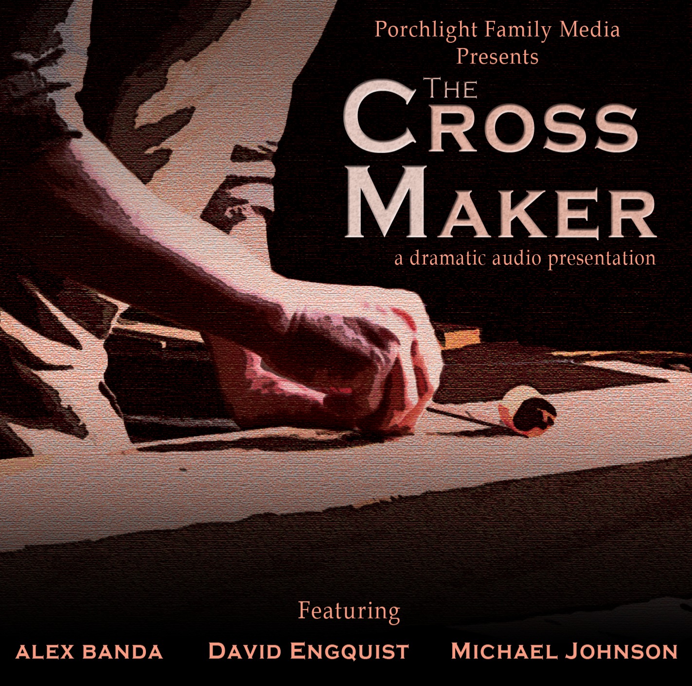 Porchlight Family Media Releases The Cross Maker Audio Drama | Audio ...