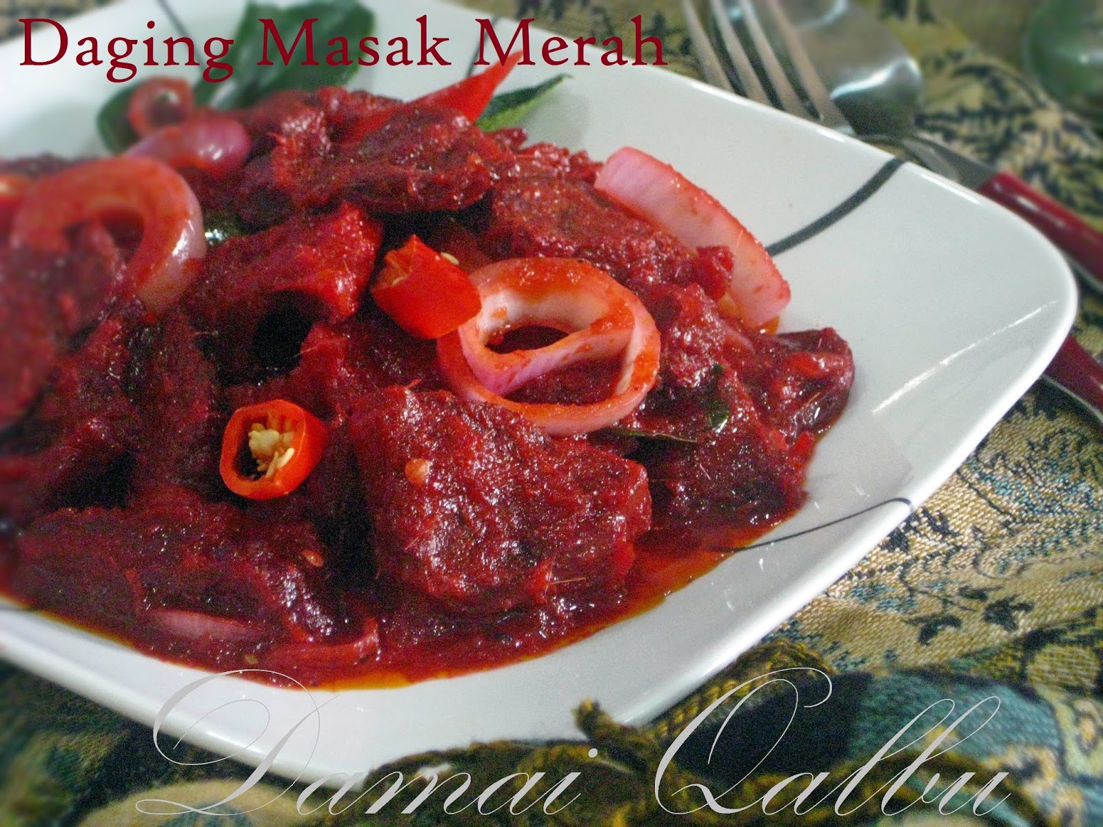 Damai Qalbu: DAGING MASAK MERAH