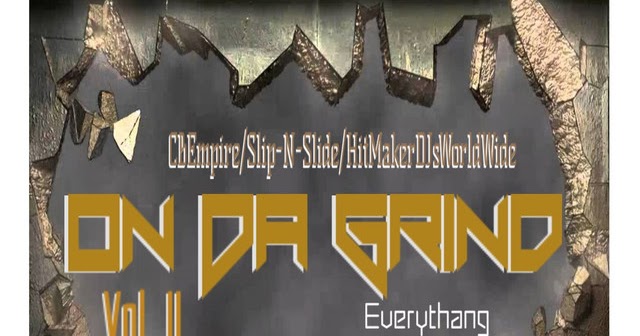 FL: FL FAMLIFE - On Da Grind Vol. 2