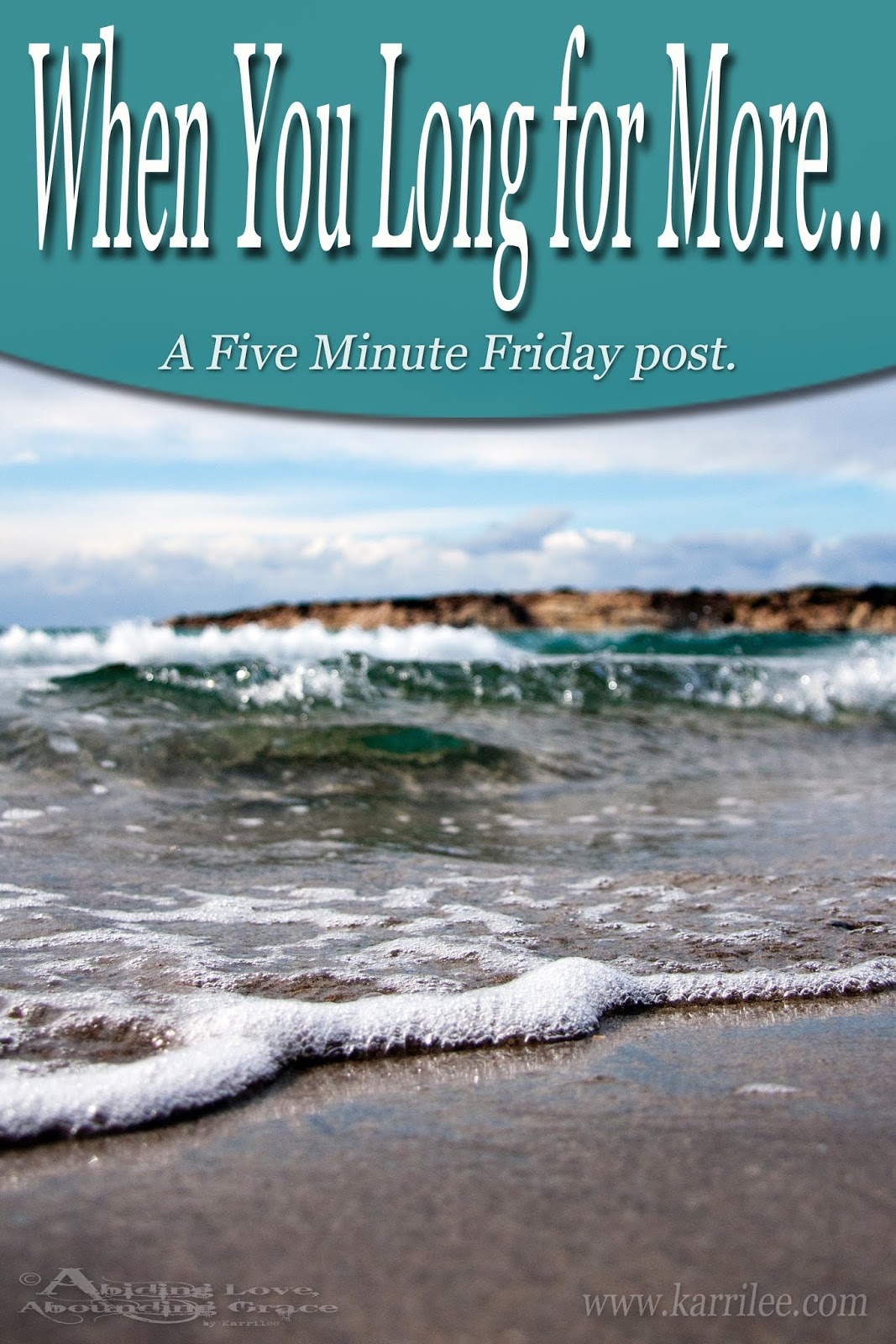 Abiding Love, Abounding Grace: When You Long for More... A Five Minute ...