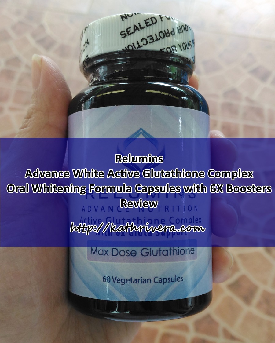 Product Review: Relumins Advance White Active Glutathione Complex | Dear Kitty Kittie Kath- Top ...