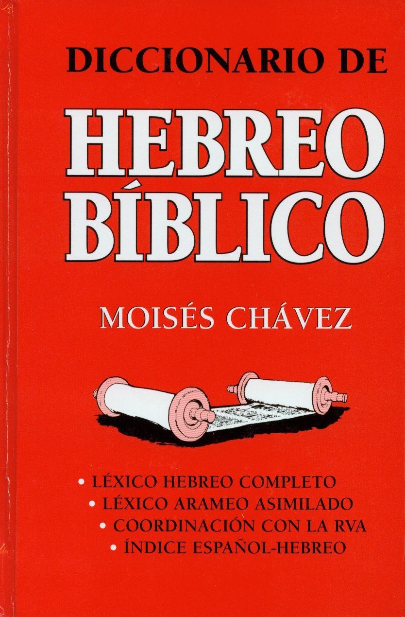 Moisés Chávez-Diccionario De Hebreo Bíblico- ~ Lectura Cristiana