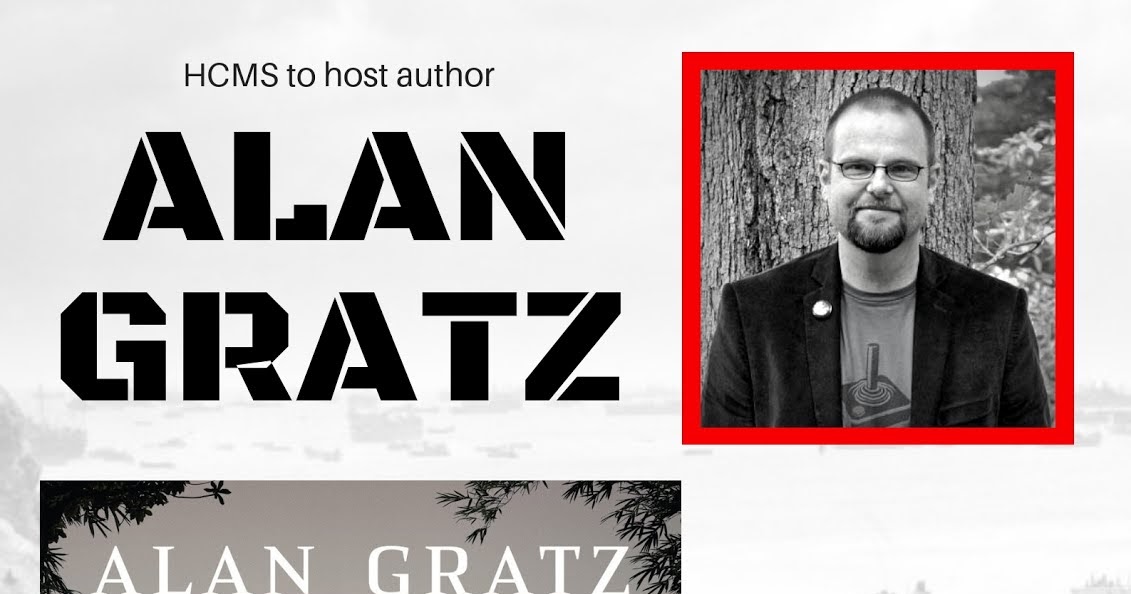 HCMS LIBRARY: AUTHOR, ALAN GRATZ, IS COMING!!