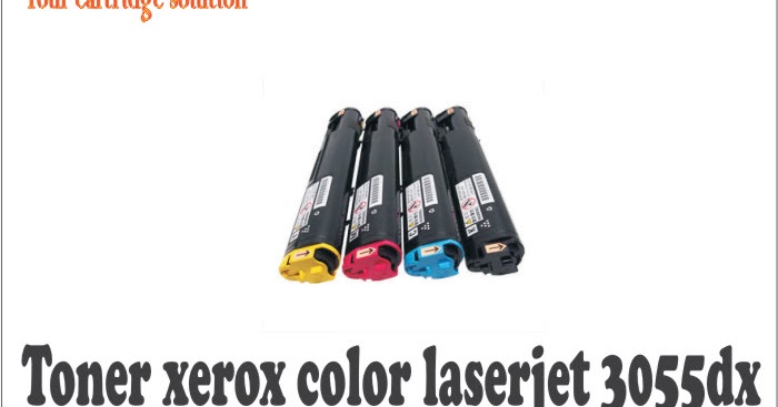 toner xerox 3055 DX cartridge compatible printer color laserjet ( black ...