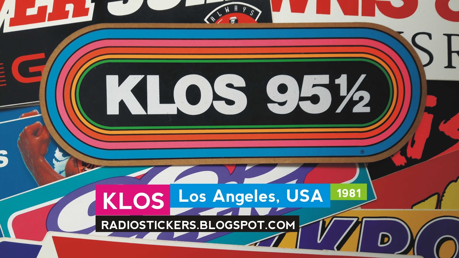 RADIO station stickers... and more!: 95.5 KLOS, Los Angeles (1981 - 2012)